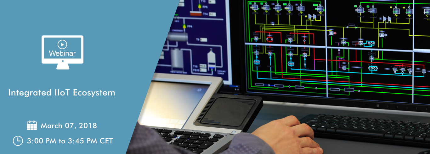 Webinar on Integrated IIoT Ecosystem